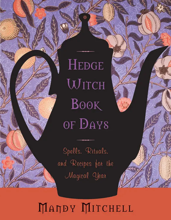 Hedgewitch Book of Days – Herbs and Arts